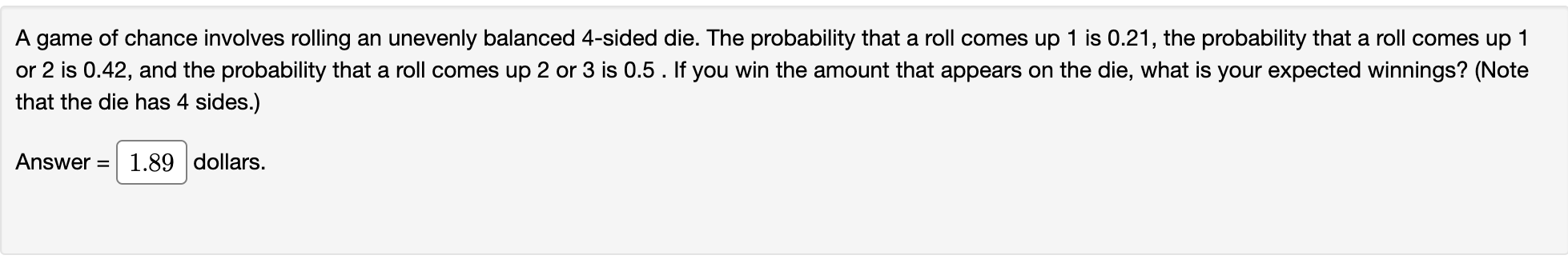 Solved A game of chance involves rolling an unevenly | Chegg.com