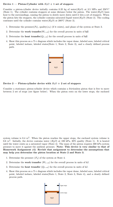 Solved Device 1 - Piston-Cylinder with H20 + 1 set of | Chegg.com