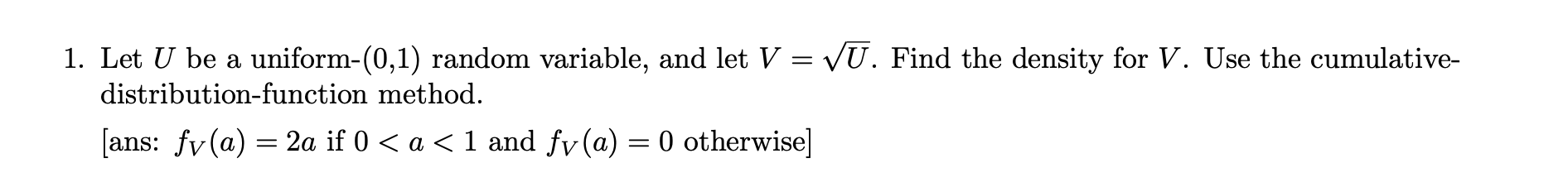 Solved 1. Let U be a uniform- (0,1) random variable, and let | Chegg.com