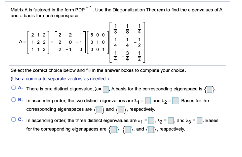 Solved Matrix A is factored in the form PDPT. Use the | Chegg.com