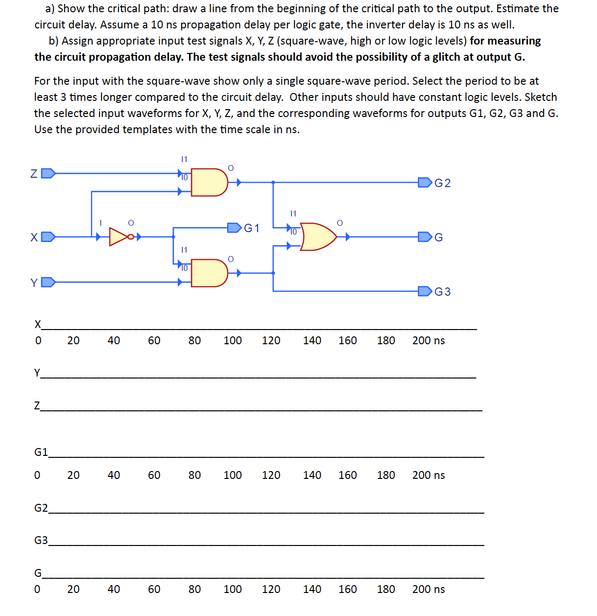 Solved a) Show the critical path: draw a line from the | Chegg.com