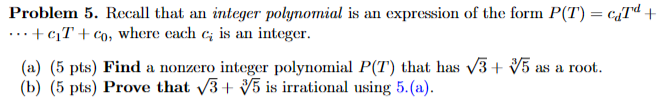 Solved Problem 5. Recall that an integer polynomial is an | Chegg.com