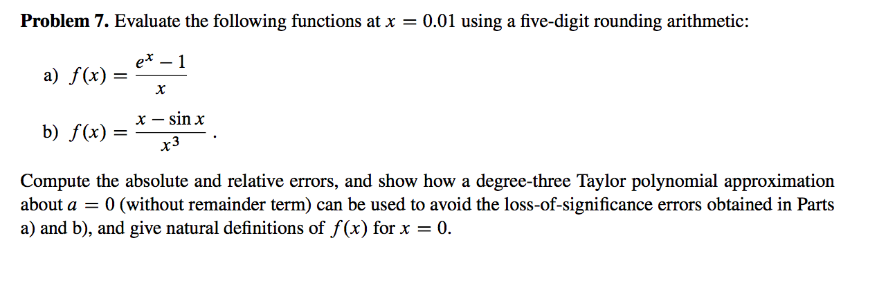 Solved Problem 7. Evaluate the following functions at x = | Chegg.com