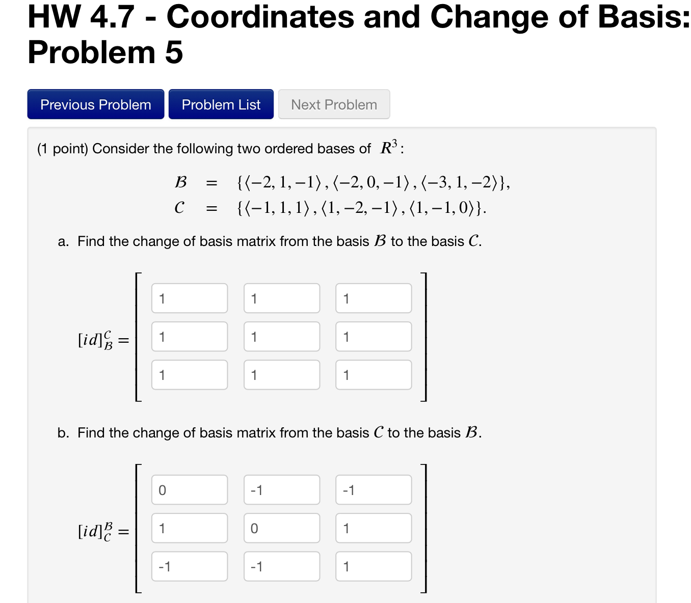 Solved HW 4.7 - Coordinates and Change of Basis Problem 5 (1 | Chegg.com