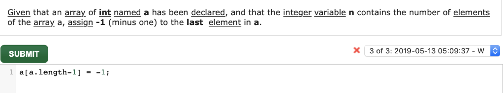 Solved Given that an array of int named a has been declared, | Chegg.com