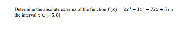 Solved Determine the absolute extrema of the function | Chegg.com