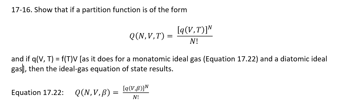 Solved 17-16. Show that if a partition function is of the | Chegg.com