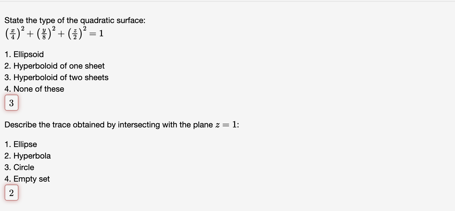 Solved State the type of the quadratic surface: (1)’ + (%)' | Chegg.com