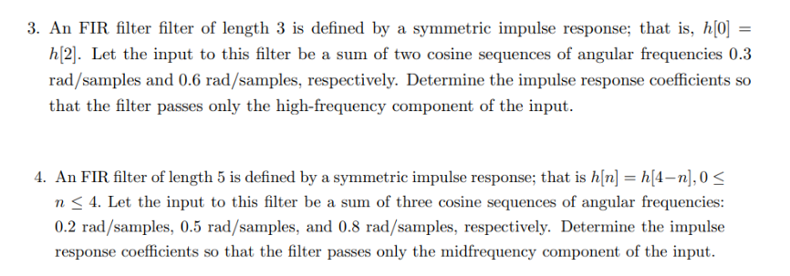 Solved 3. An FIR filter filter of length 3 is defined by a | Chegg.com