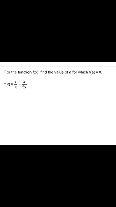Solved For the function f(x) find the value of a for which | Chegg.com