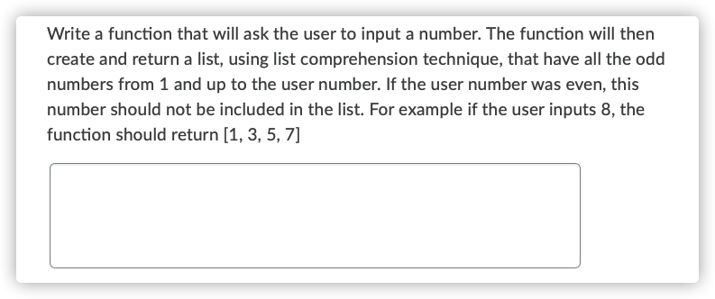 Solved Write a function that will ask the user to input a | Chegg.com