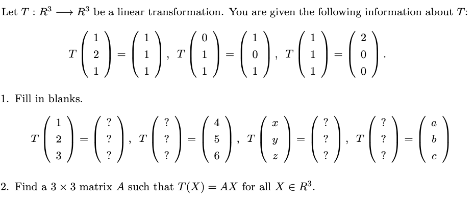 Solved Let T:R3 R3 be a linear transformation. You are given | Chegg.com