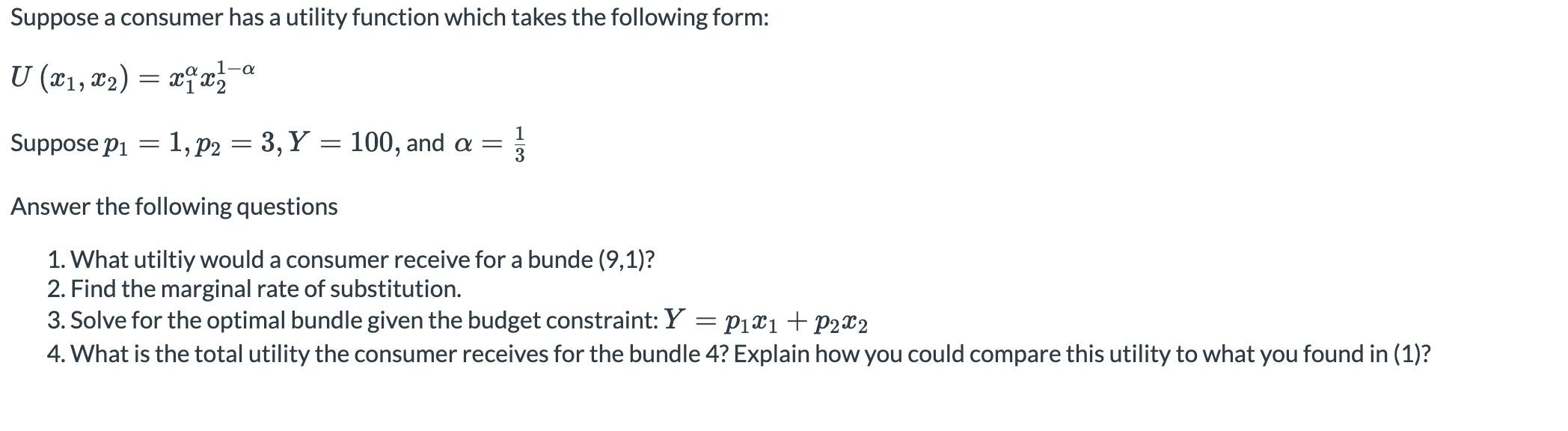 Solved Suppose a consumer has a utility function which takes | Chegg.com