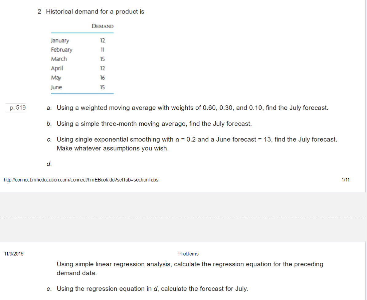 Solved 2 Historical demand for a product is p. 519 a. Using | Chegg.com
