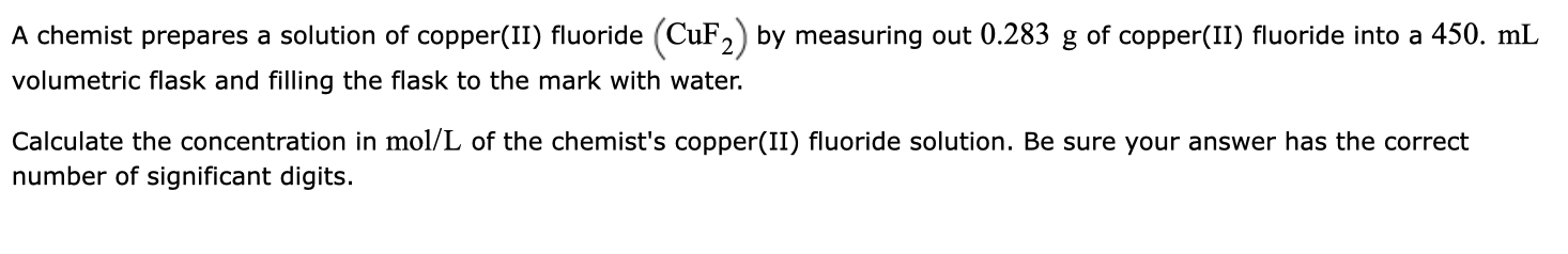 Solved A chemist prepares a solution of copper(II) fluoride | Chegg.com