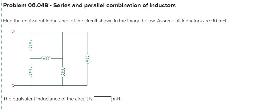 Solved Problem 06.049 - Series and parallel combination of | Chegg.com