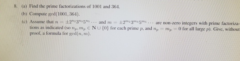 Solved (a) Find the prime factorizations of 1001 and 364. | Chegg.com