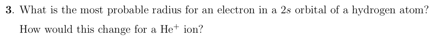 Solved 3 What Is The Most Probable Radius For An Electron