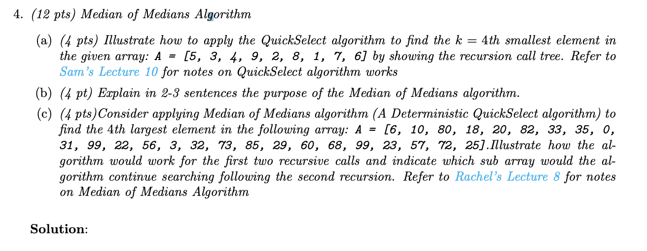 4. (12 pts) Median of Medians Algorithm (a) (4 pts) | Chegg.com