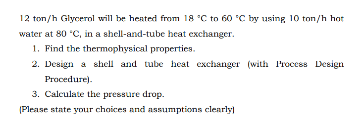 Solved 12 ton/h Glycerol will be heated from 18∘C to 60∘C by | Chegg.com