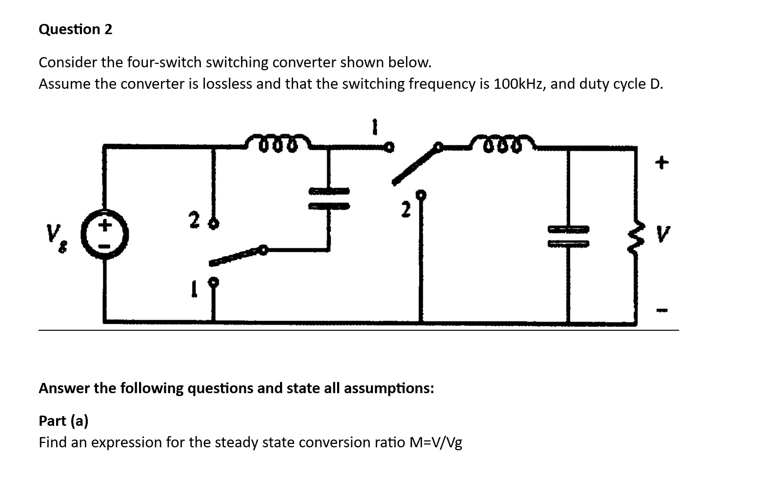 Solved Consider the four-switch switching converter shown | Chegg.com