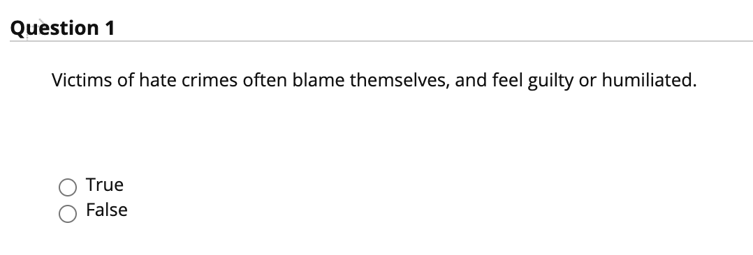 Solved Question 1 Victims of hate crimes often blame | Chegg.com