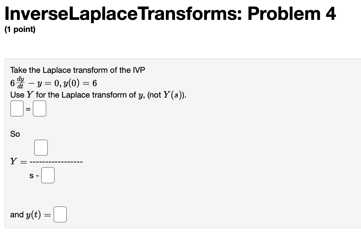 Solved InverseLaplaceTransforms: Problem 4 (1 point) Take | Chegg.com