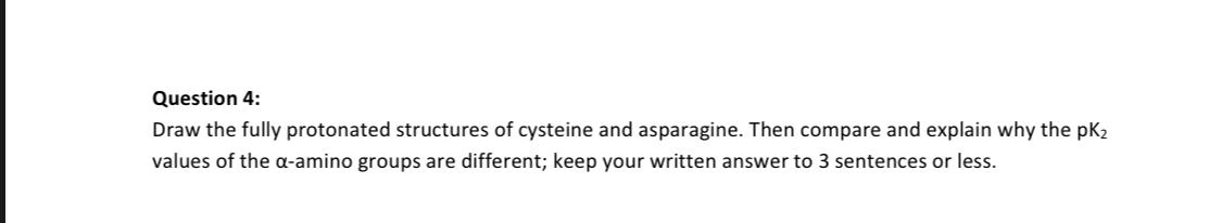 Solved Question 4: Draw the fully protonated structures of | Chegg.com