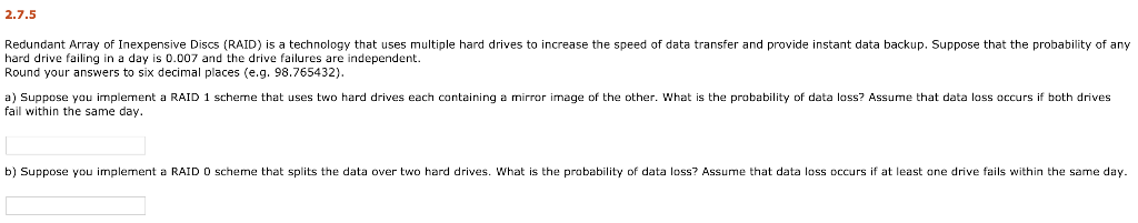 Solved Redundant Array of Inexpensive Discs (RAID) is a | Chegg.com