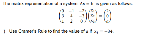 Solved The matrix representation of a system Ax=b is given | Chegg.com