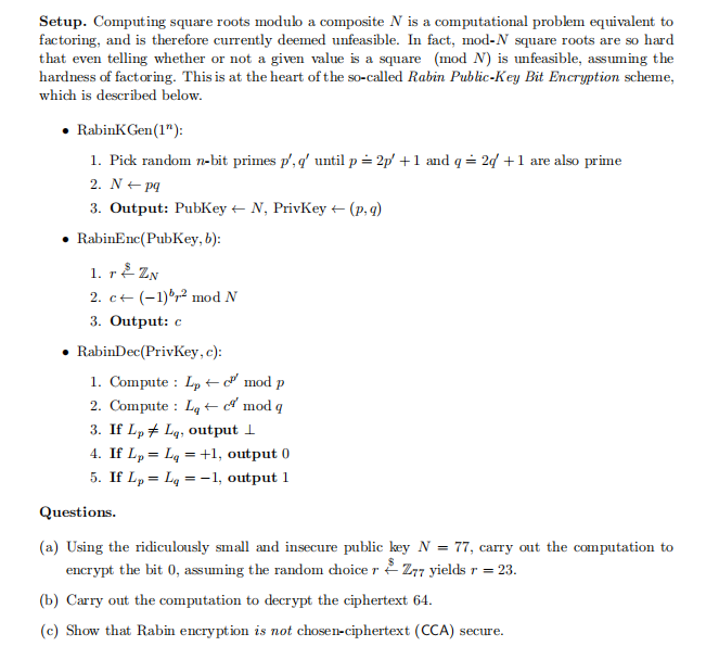 Solved Setup. Computing square roots modulo a composite N is | Chegg.com