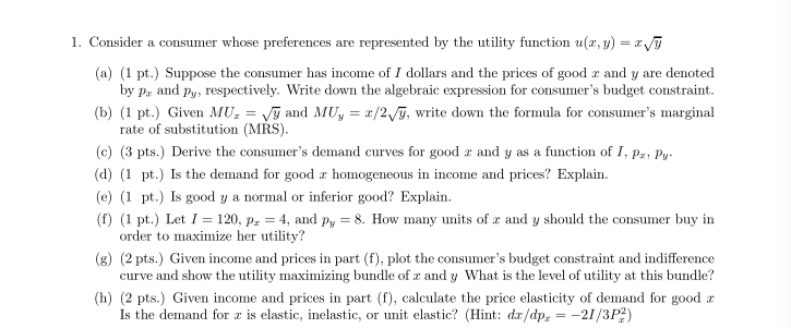 Solved 1. Consider a consumer whose preferences are | Chegg.com