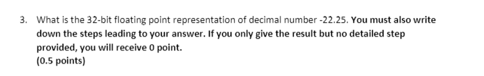 Solved 3. What is the 32-bit floating point representation | Chegg.com