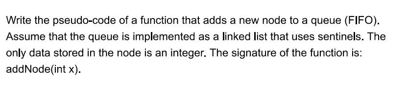 Solved Write the pseudo-code of a function that adds a new | Chegg.com