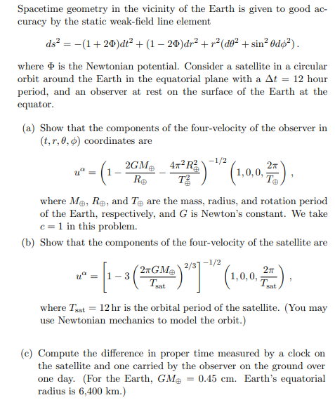 Spacetime geometry in the vicinity of the Earth is | Chegg.com