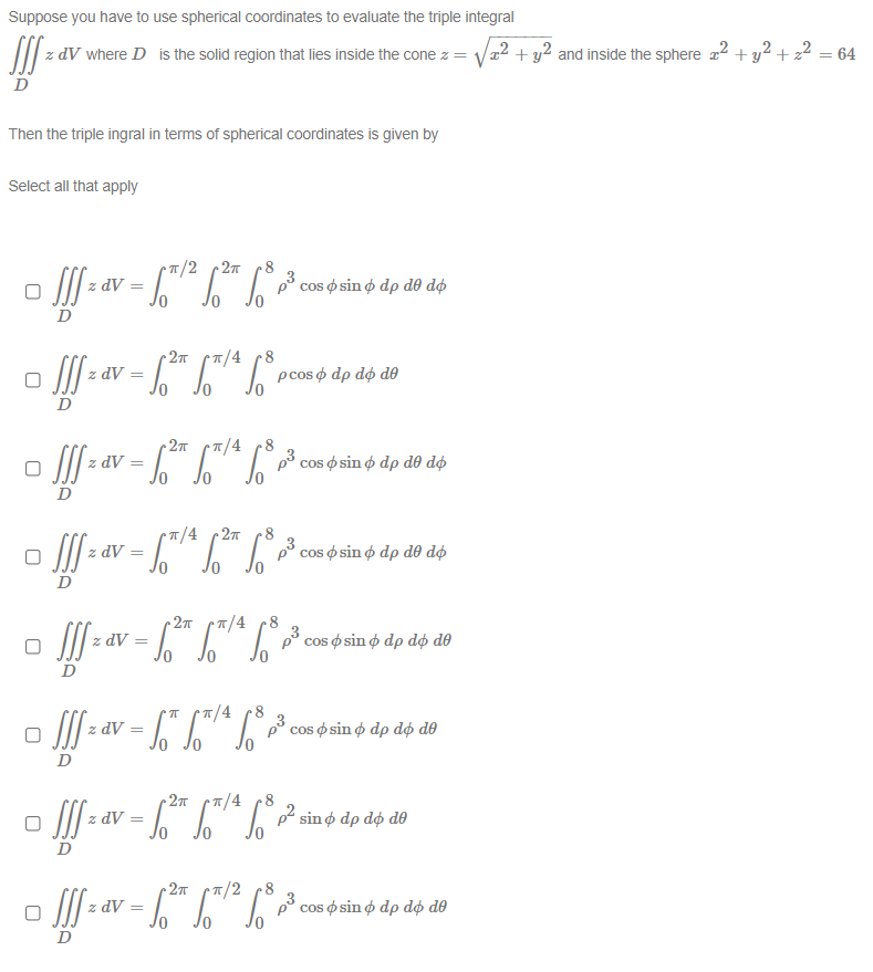 Solved Suppose you have to use spherical coordinates to | Chegg.com