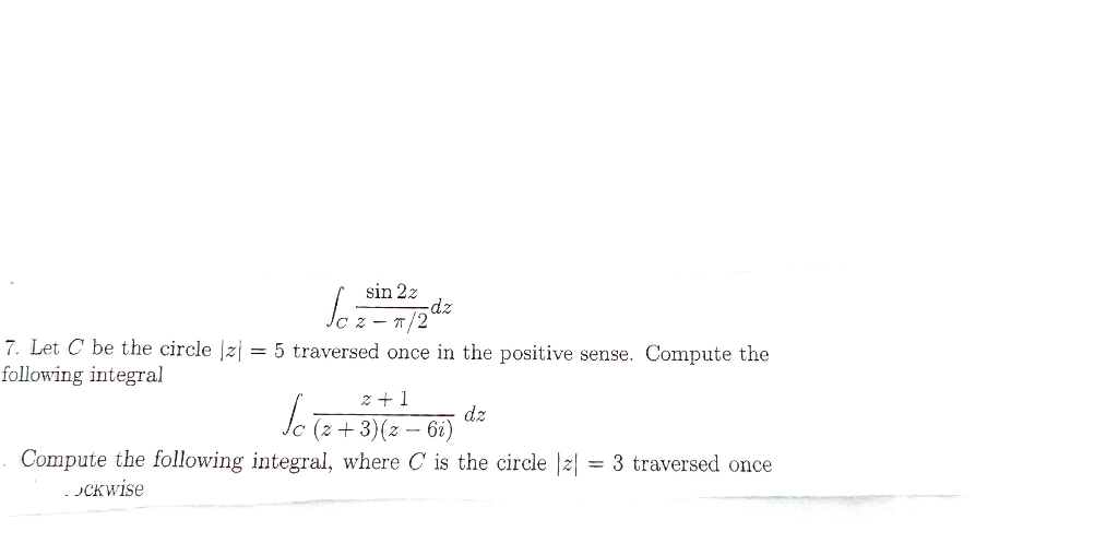 Solved JC 2 – 7/2 7. Let C be the circle 21 = 5 traversed | Chegg.com