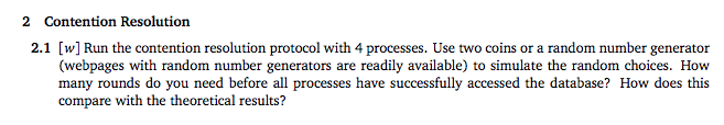 Solved 2 Contention Resolution 2.1 [w] Run the contention | Chegg.com
