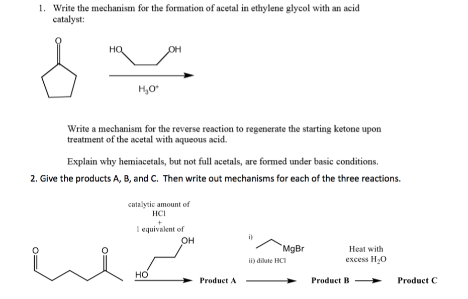 Solved Write the mechanism for the formation of acetal in | Chegg.com