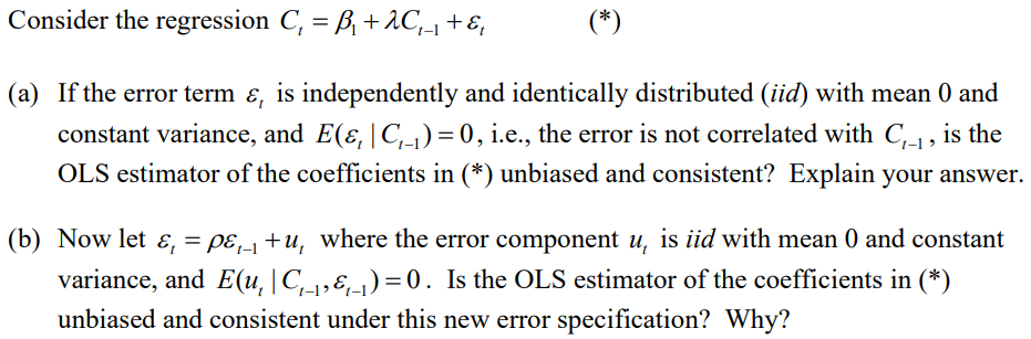 Solved Consider the regression C, = B. + 2C,- +€, (*) (a) If | Chegg.com