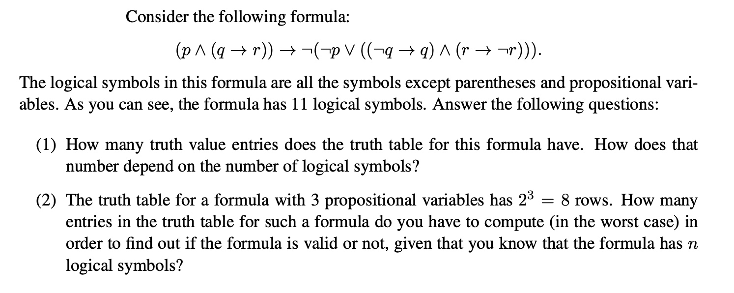 Solved Consider the following formula: (p ∧ (q → r)) → ¬(¬p | Chegg.com