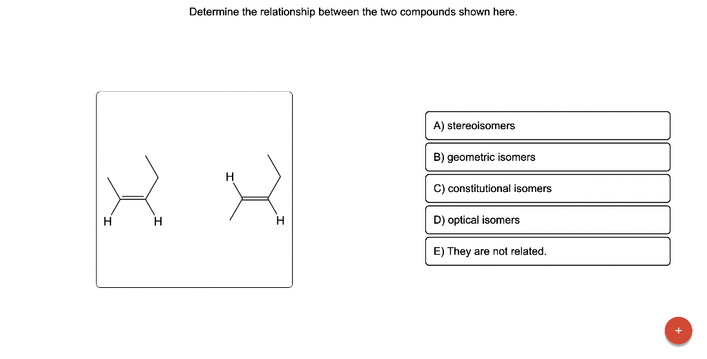 Solved Determine the relationship between the two compounds | Chegg.com