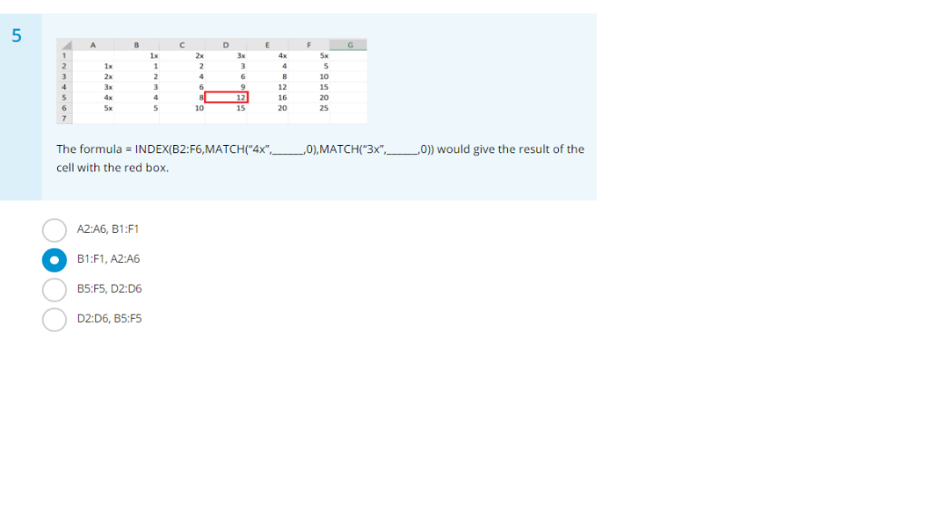Solved 1 To return the value of the cell D8, the formula | Chegg.com