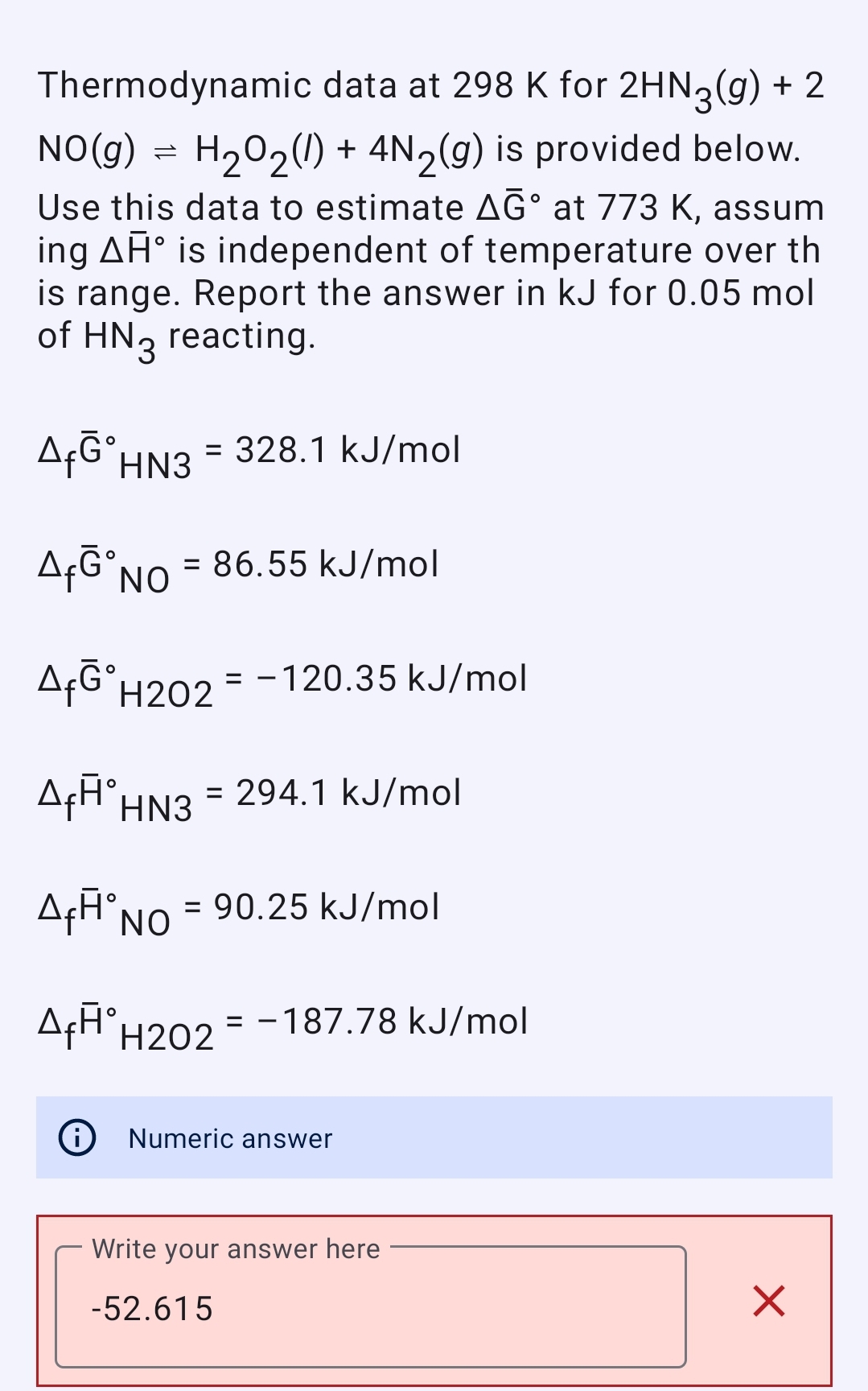 Solved Thermodynamic data at 298 K for 2HN3(g)+2 | Chegg.com