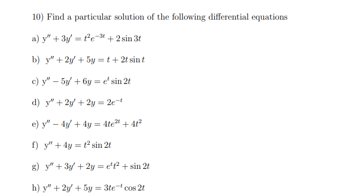 Solved 10) Find a particular solution of the following | Chegg.com