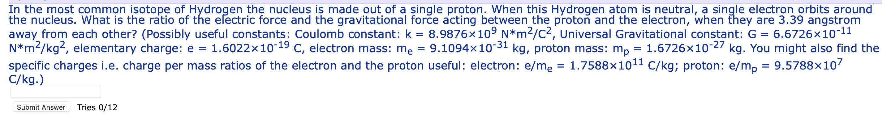 Solved In the most common isotope of Hydrogen the nucleus is | Chegg.com