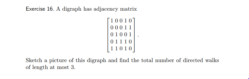 Solved Exercise 16. A digraph has adjacency matrix | Chegg.com