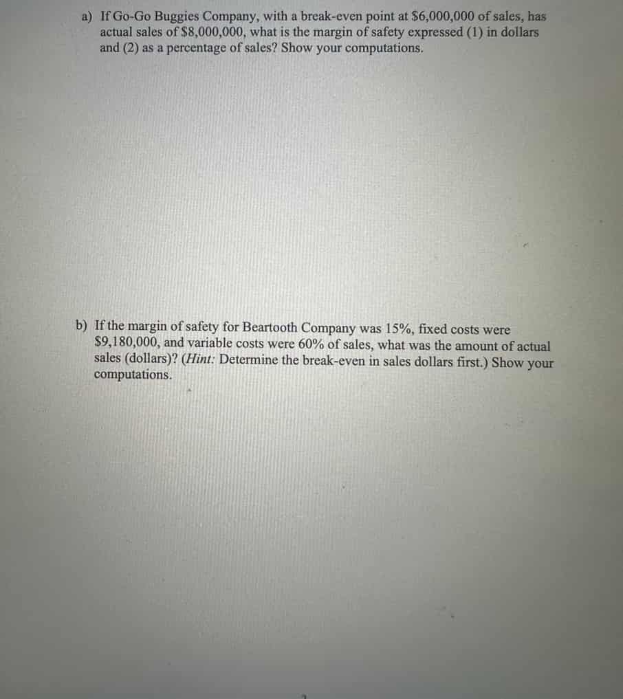 Solved a) If Go-Go Buggies Company, with a break-even point | Chegg.com