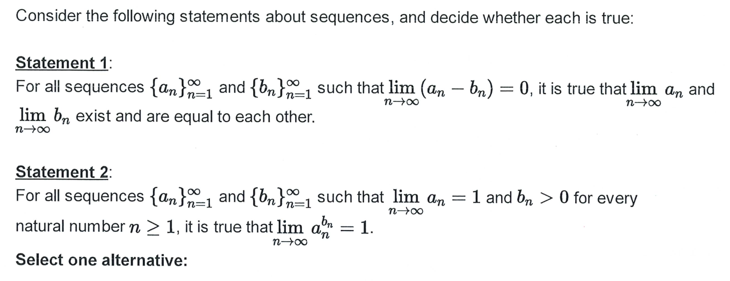 Solved Statement 1: For all sequences {an}n=1∞ and {bn}n=1∞ | Chegg.com