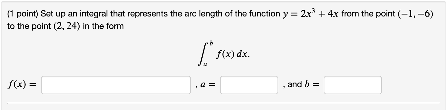 Solved (1 point) Set up an integral that represents the arc | Chegg.com